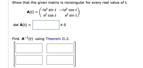 solved show that the given matrix is nonsingular for every