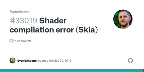 Shader Compilation Error Skia · Issue 33019 · Flutterflutter · Github