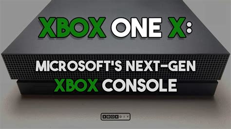 Xbox One X Microsofts Next Gen Xbox Console Xboxdiy