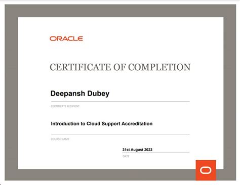 Deepansh Dubey On Linkedin Oraclecloud Certificateofcompletion Cloudsupport Certified Oracle