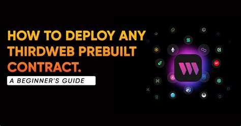 How to easily deploy Solidity smart contracts using Thirdweb.