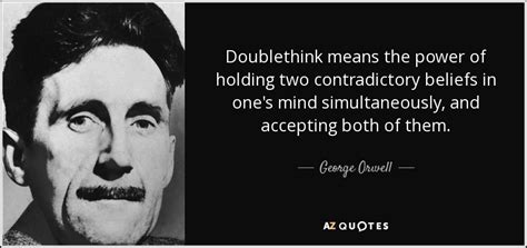George Orwell Quote Doublethink Means The Power Of Holding Two