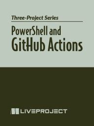 Practical Automation With PowerShell