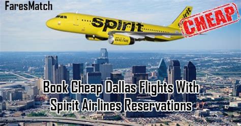 Book Cheap Dallas Flights With Spirit Airlines Reservations