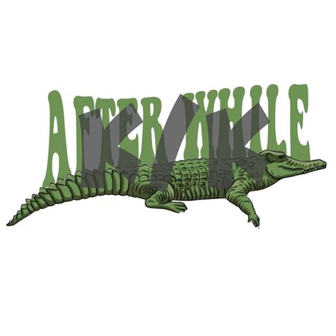Later Alligator And After While Crocodile Png Digital Download Etsy