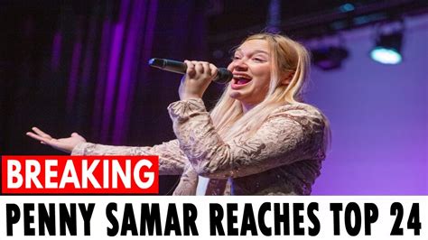 Hometown ‘american Idol Penny Samar Reaches Top 24 Youtube