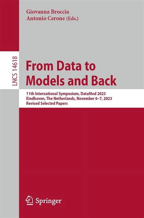 Lecture Notes In Computer Science From Data To Models And Back 11th International Symposium