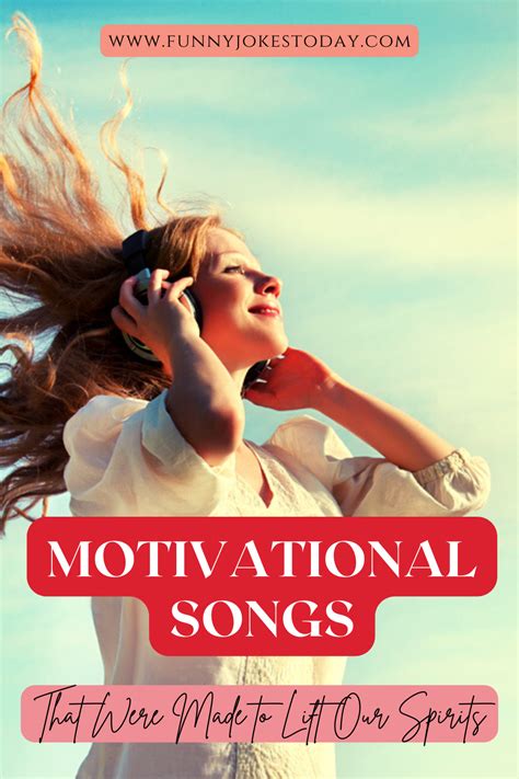 24 Top Motivational Songs To Lift Your Spirits Artofit