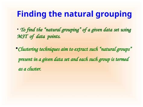 Minimum Spanning Tree Mst Based Clustering Ppt