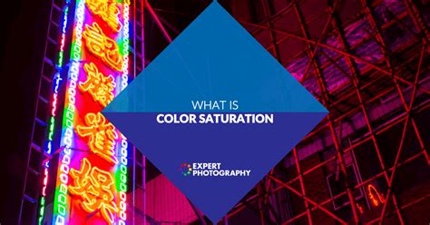 What Is Color Saturation How To Understand And Use It