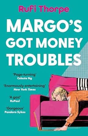 Amazon Margos Got Money Troubles The Hilarious And Unputdownable
