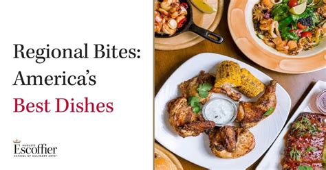 American Regional Cuisine The Best Dishes From Around The Country