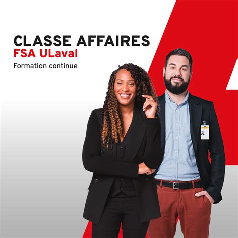 Classe Affaires Fsa Ulaval La Nouvelle Signature De La Formation