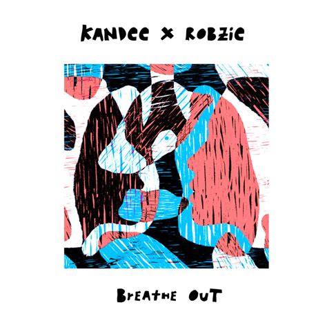 Kandee X Robzie Breathe Out Aftrwrk
