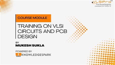 Training On Vlsi Circuits And Pcb Design Knowledgespark Lms