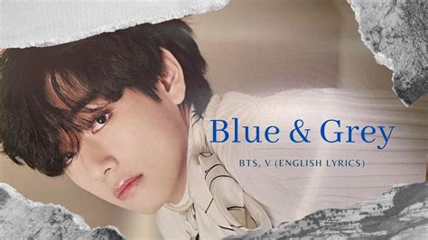Blue And Grey Bts V English Lyrics Youtube