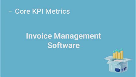 Which 5 Metrics Are Essential In Invoice Management Software