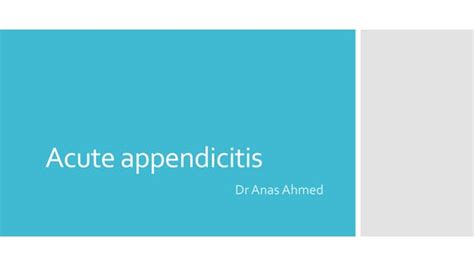 Acute Appendicitis Presentationpptx Acute Appendicitis Presentationpptx