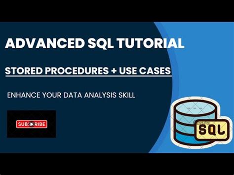 Advanced SQL Tutorial | Stored Procedures + Use Cases - YouTube