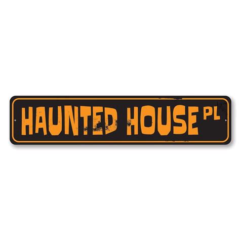 Haunted House Place Haunted Halloween Decorative Aluminum Sign 4x18