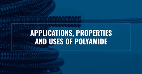 Properties And Uses Of Polyamide Applications Aerosusa