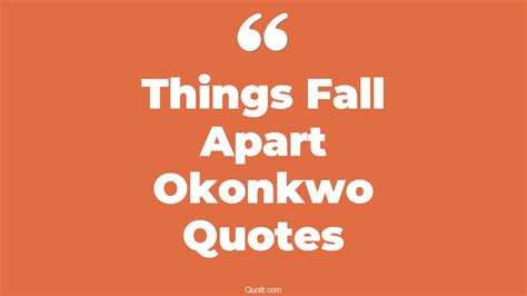 23 Restlessness Things Fall Apart Okonkwo Quotes That Will Unlock Your