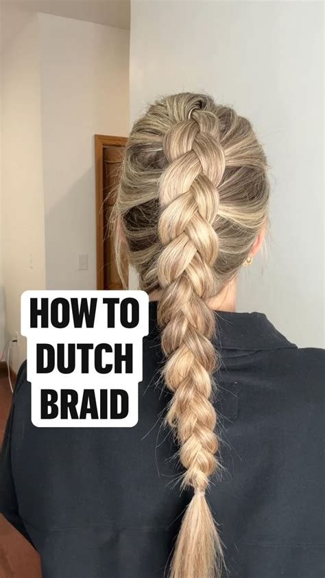 How To Dutch Braid More Dutch Braids Up On My Youtube Dutch Braid
