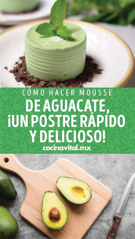 Cómo Hacer Mousse De Aguacate ¡un Postre Rápido Y Delicioso Postres