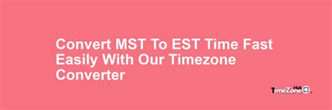 Mst To Est Timezone Time Converter