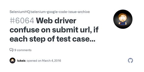 web driver confuse on submit url if each step of test case call a