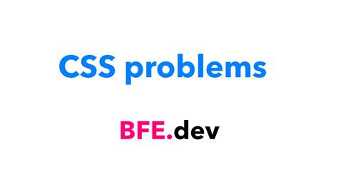 CSS Problems BFE Dev Prepare For Front End Job Interviews