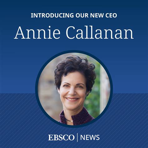 Ebsco Industries Inc Announces Annie Callanan As The New Ceo Of Ebsco Information Services