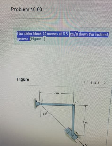 solved problem 16 60 the slider block moves at 6 5 m s down