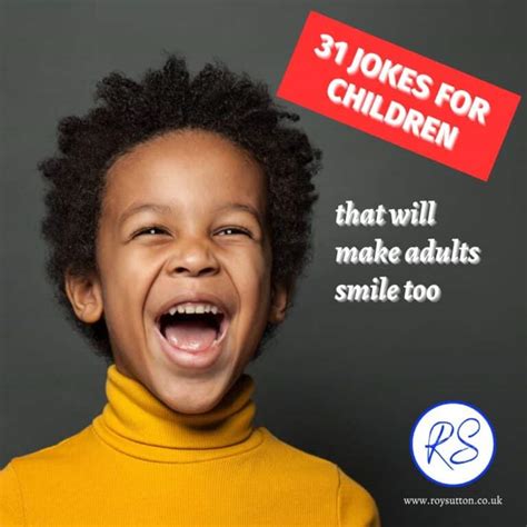 31 Grappies Vir Kinders Wat Jou Ook Sal Laat Glimlag Roy Sutton
