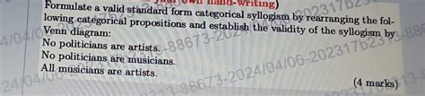 Solved Formulate A Valid Standard Form Categorical Syllogism Chegg