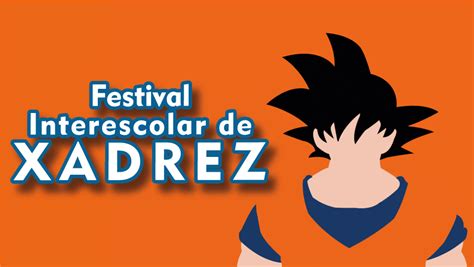 Dragon Ball Fix Mearas Escola De Xadrez