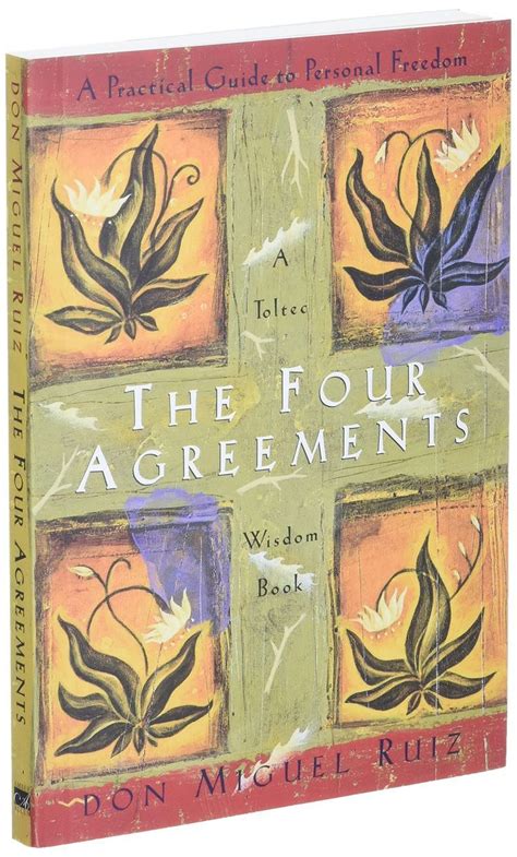 The Four Agreements Wisdom Book The Four Agreements Wisdom Books