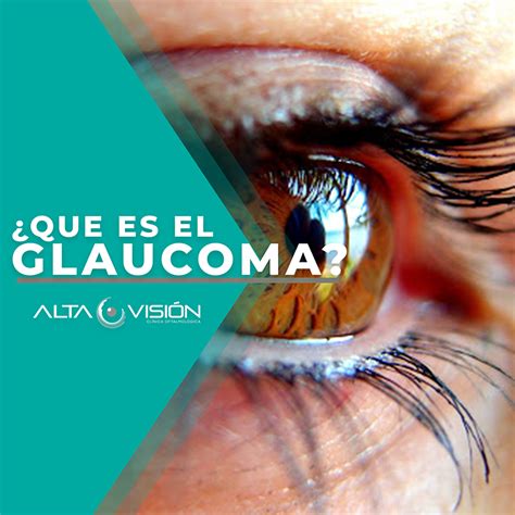 ¿qué Es El Glaucoma Clínica Alta Visión Panamá