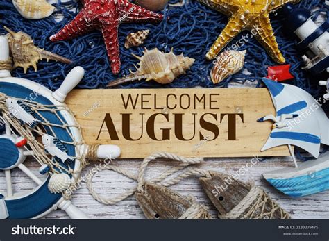 Welcome August
