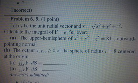Solved Let Er Be The Unit Radial Vector And R Squareroot