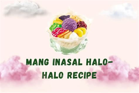 Mang Inasal Halo Halo Recipe From Ingredients To Serving