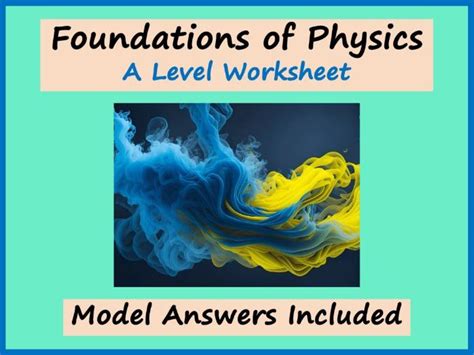 Foundations Of Physics Worksheet A Level Physics Teaching Resources
