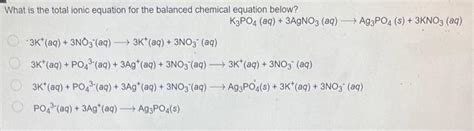 Solved What Is The Total Ionic Equation For The Balanced Chegg