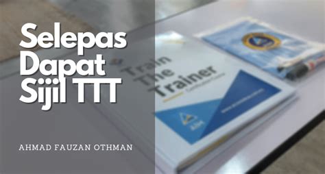 Selepas Dapat Sijil Ttt