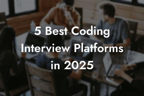 5 best coding interview platforms in 2025 codenquest