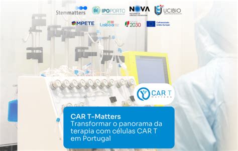 Nova Fct Is A Partner In The Car T Matters Project To Boost The