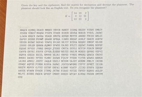 solved given the key and the ciptherext find the matrix for