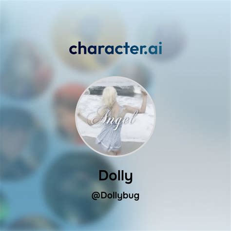 Dolly Dollybug Character Ai Ai Chat Reimagined Your Words Your World