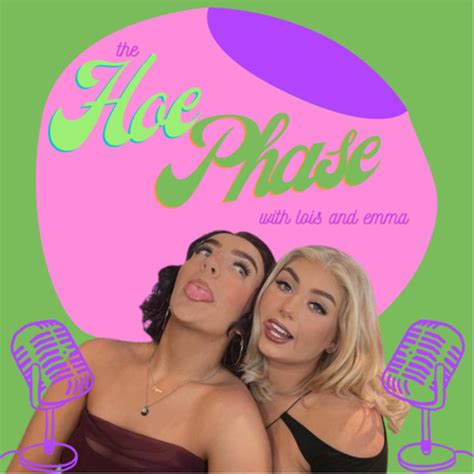 1 Welcome To The Hoe Phase Btches The Hoe Phase Podcast Listen Notes