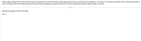 Solved A 500 Lb Object Is Released From Rest 600 Ft Above